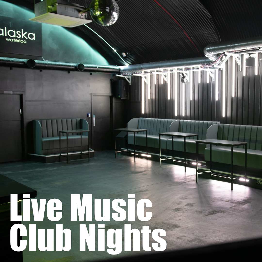 Alaska Waterloo - Music Bar & Event Space in the heart of Waterloo